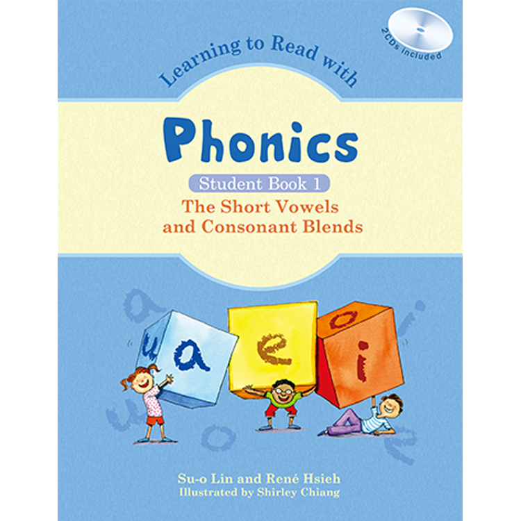 Learning to Read with Phonics Student Book 1: The Short
