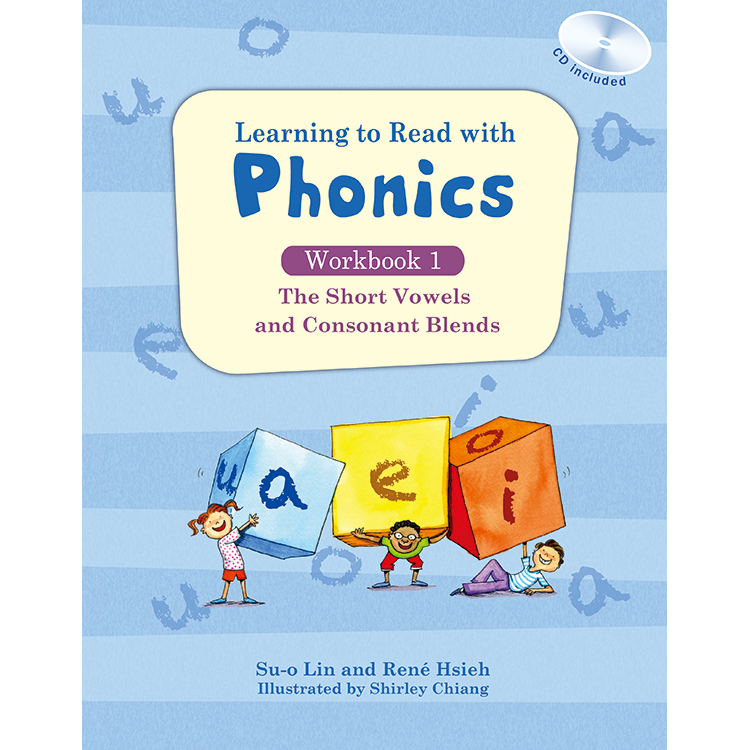 Learning to Read with Phonics Workbook 1: The Short Vow