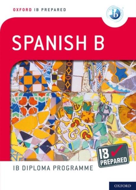 Spanish B (Oxford IB Prepared)