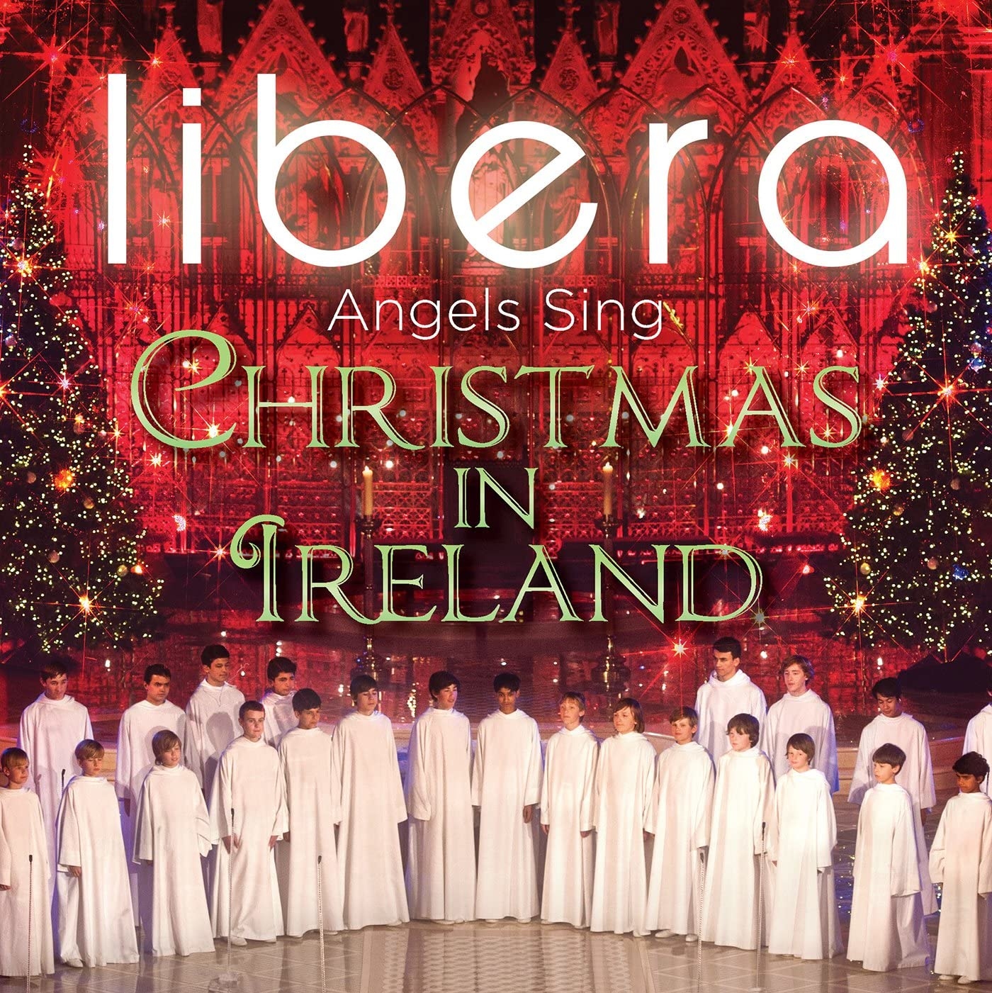 Libera / Angels Sing: Christmas in Ireland | 華納音樂台灣官網