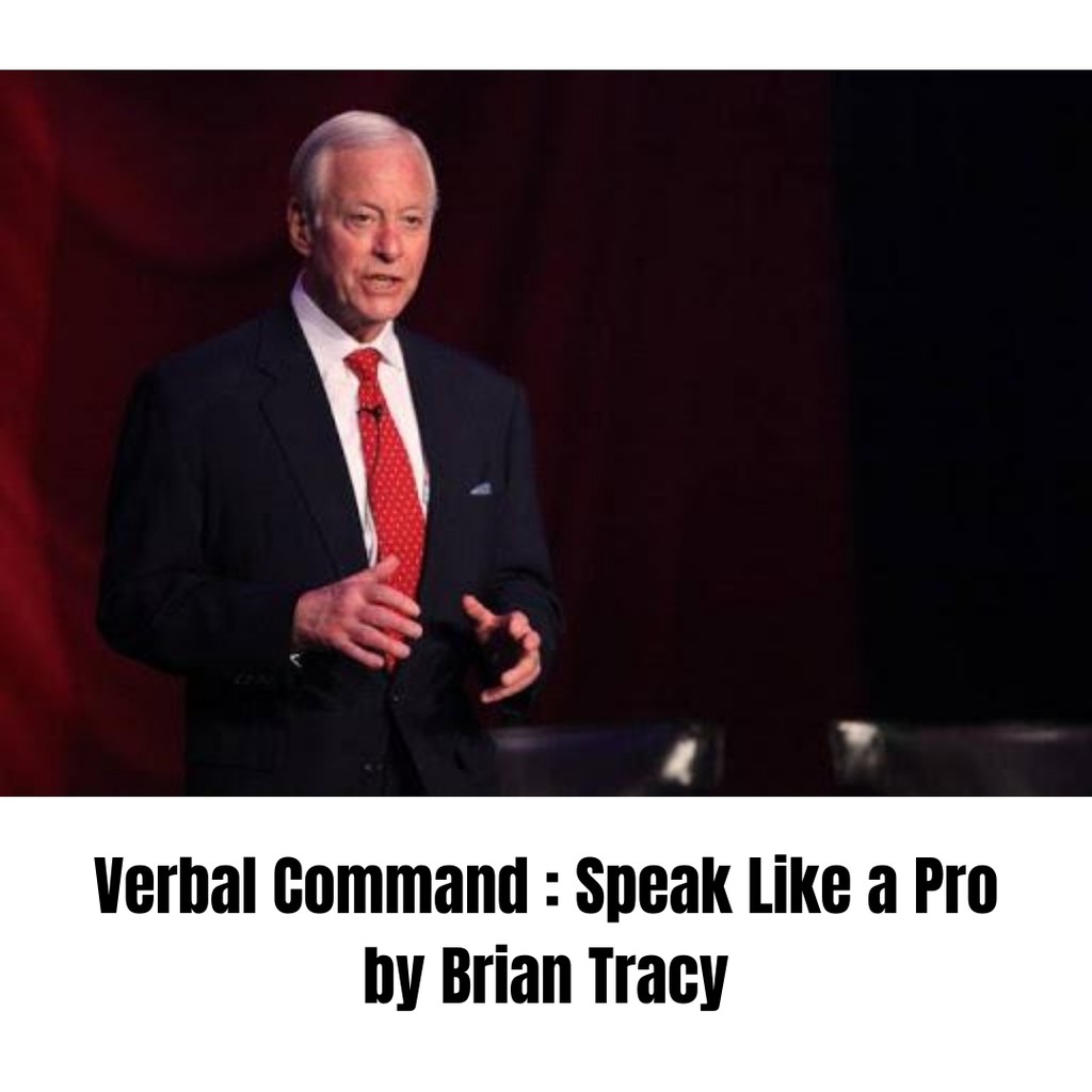 [Audio Course] Verbal Command : Speak Like a Pro by Brian Tracy