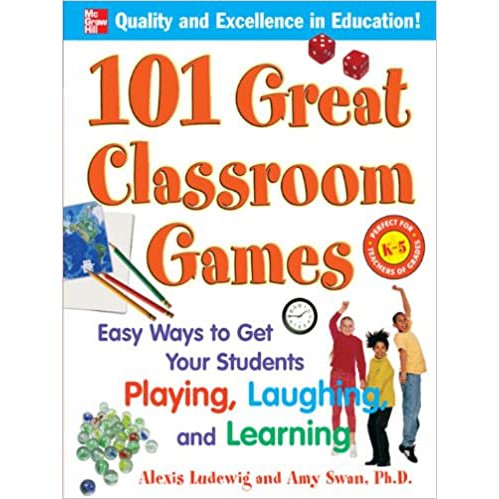 [eBook] 101 Great Classroom Games - Easy Ways to Get Your Students ...