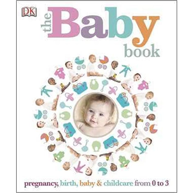 [eBooks] The Baby Book - Pregnancy, Birth, Baby & Childcare from 0 to 3 ...