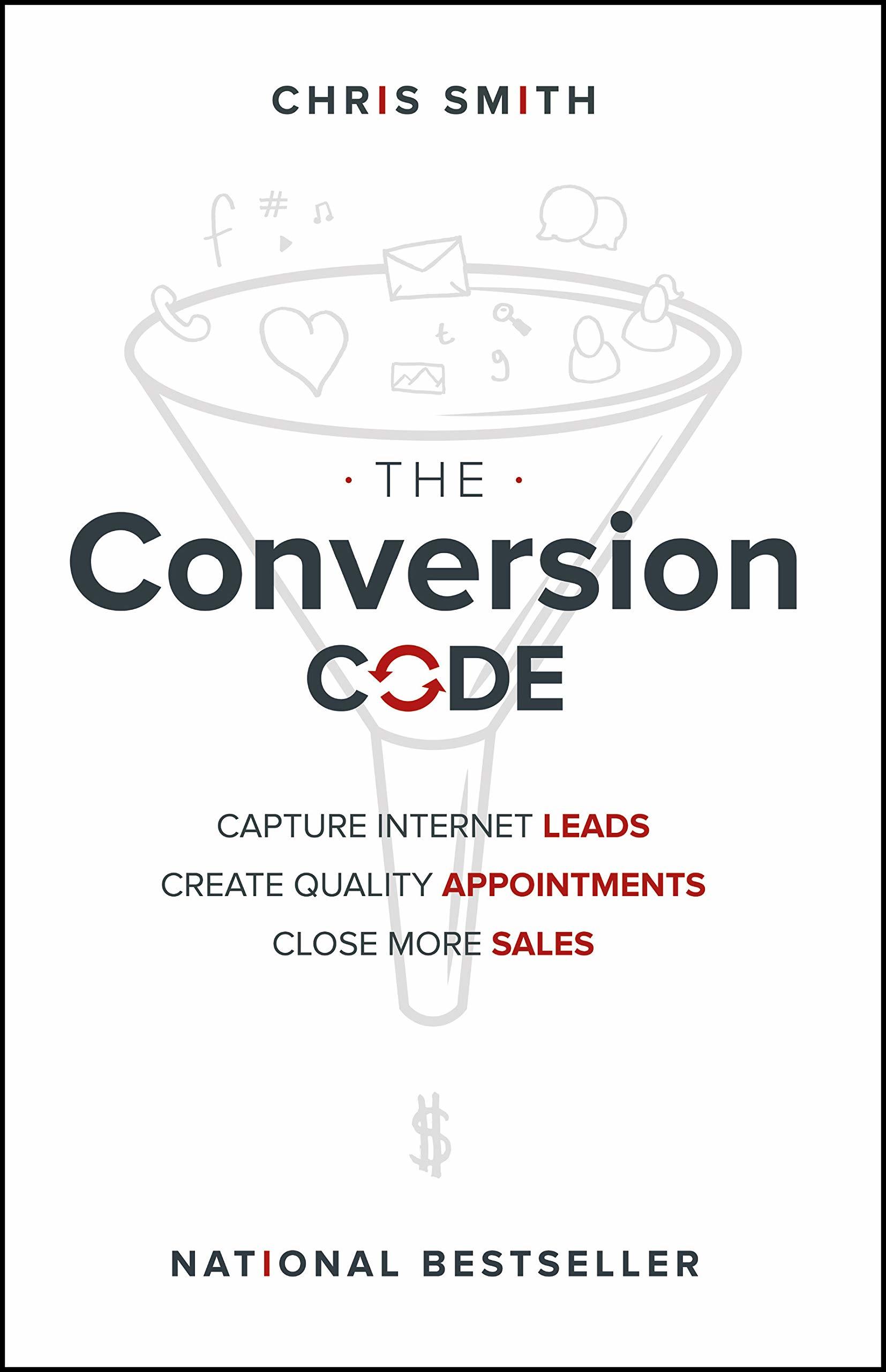 The Conversion Code: Capture Internet Leads, Create Qua