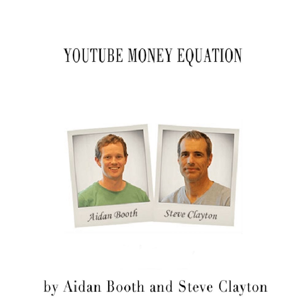 YouTube Money Equation by Aidan Booth and Steve Clayton