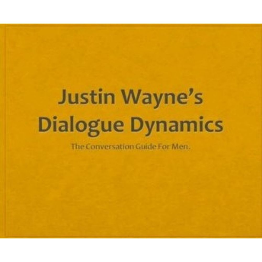 Dialogue Dynamics The Conversation Guide For Men by Jus
