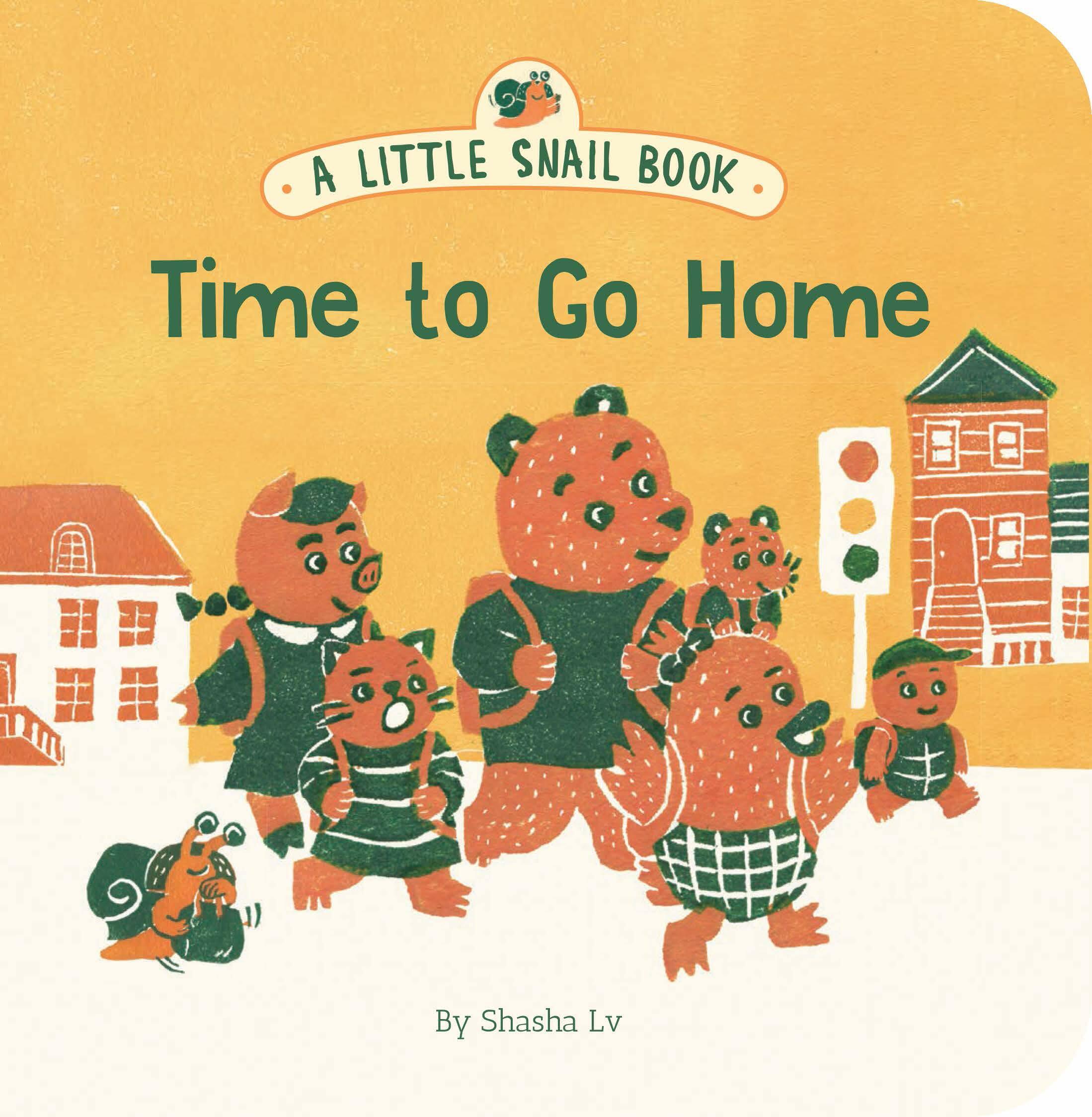 A Little Snail Book - Time to Go Home