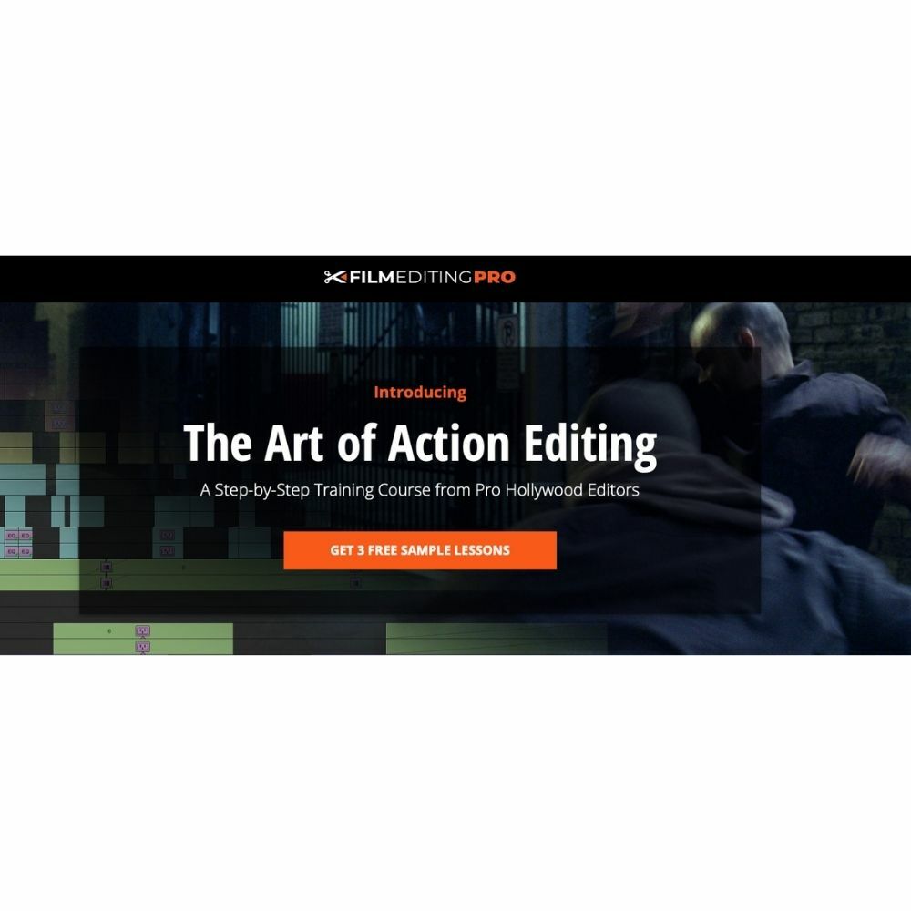 The Art of Action Editing by Film Editing Pro