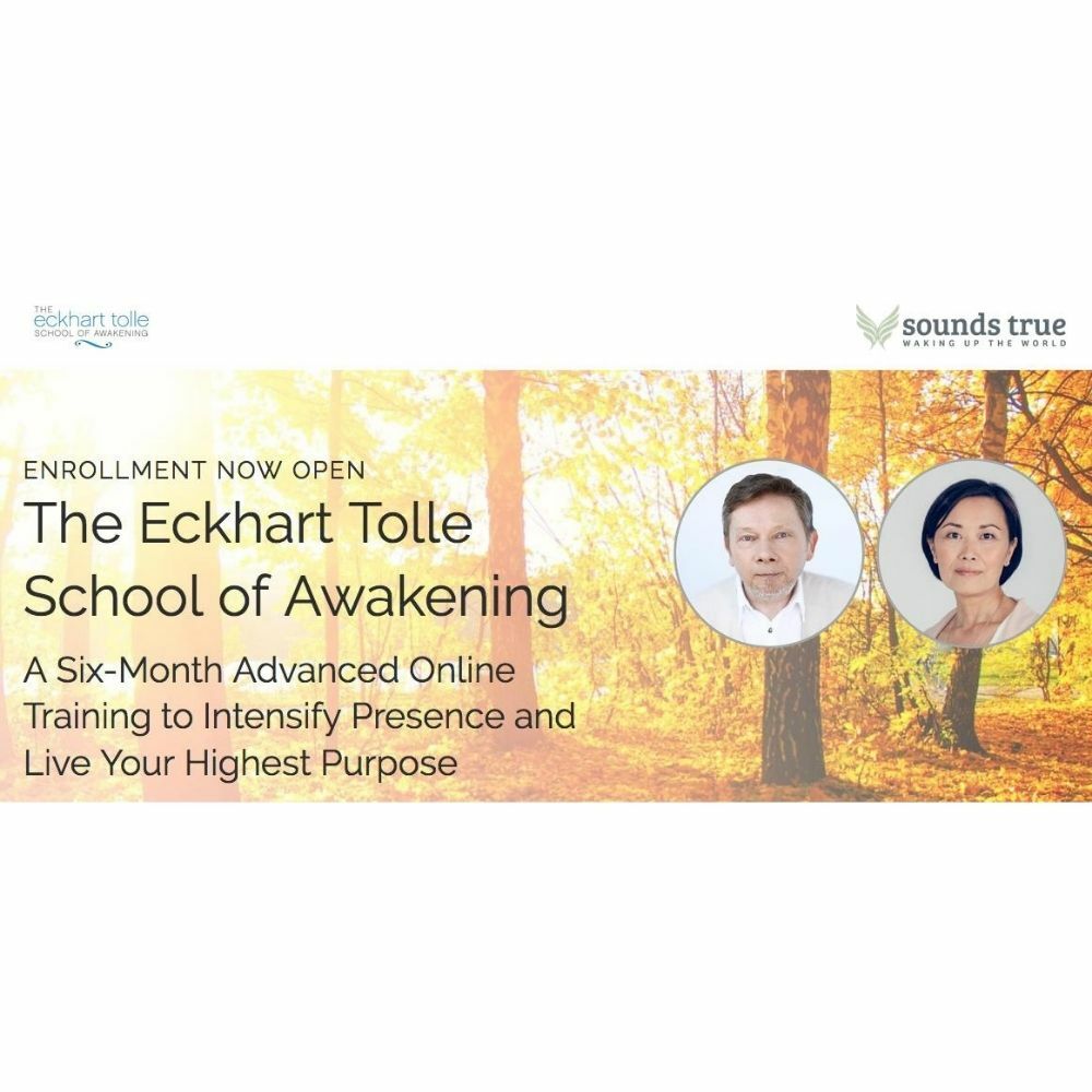School Of Awakening 2019 By Eckhart Tolle