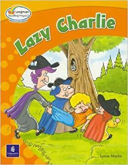 Lazy Charlie - Longman Reading Project - Bright Readers
