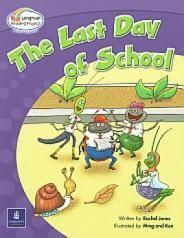 The Last Day Of School - Longman Reading Project - B...