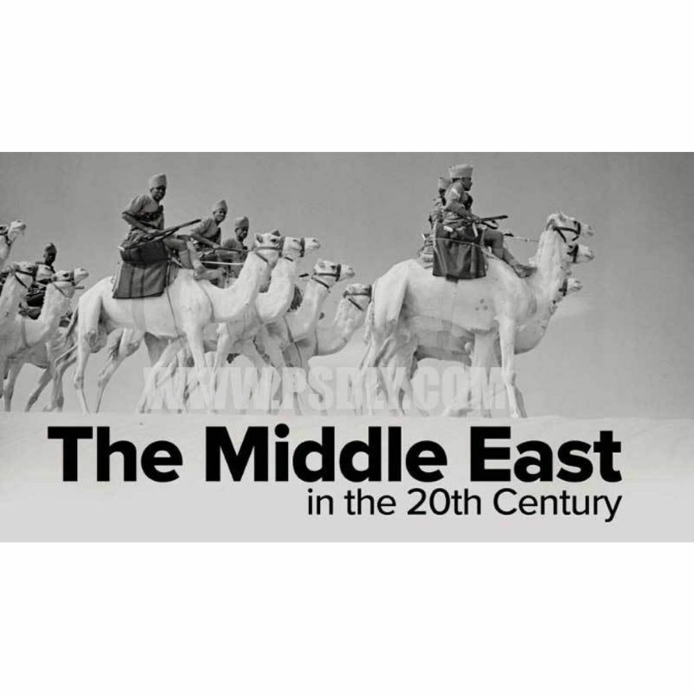 The Middle East in the 20th Century by Eamonn Gearon, T
