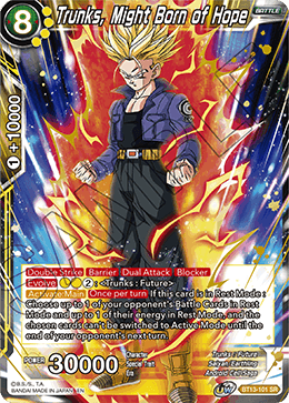 BT13-101 Trunks, Might Born of Hope