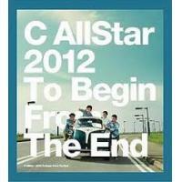 C AllStar-2012 To C AllStar-Begin From The End(CD+DVD)