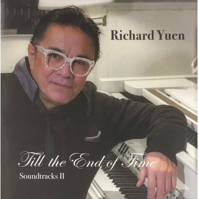 Richard Yuen 袁卓凡 - Till the End of Time Soundtracks II