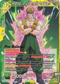 Android 13, Cybernetic Onslaught - Cross Spirits Pre-Re