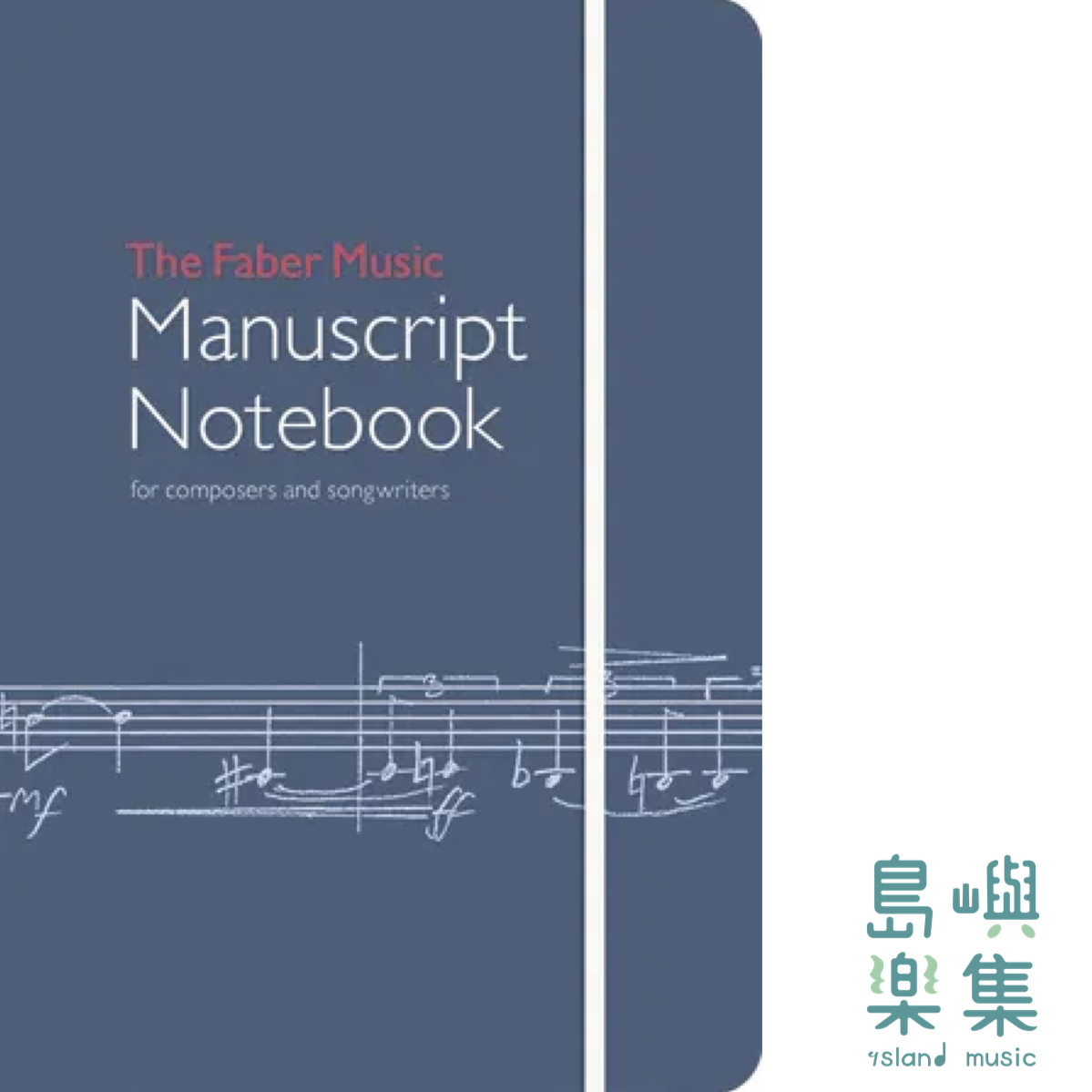 The Faber Music Manuscript Notebook