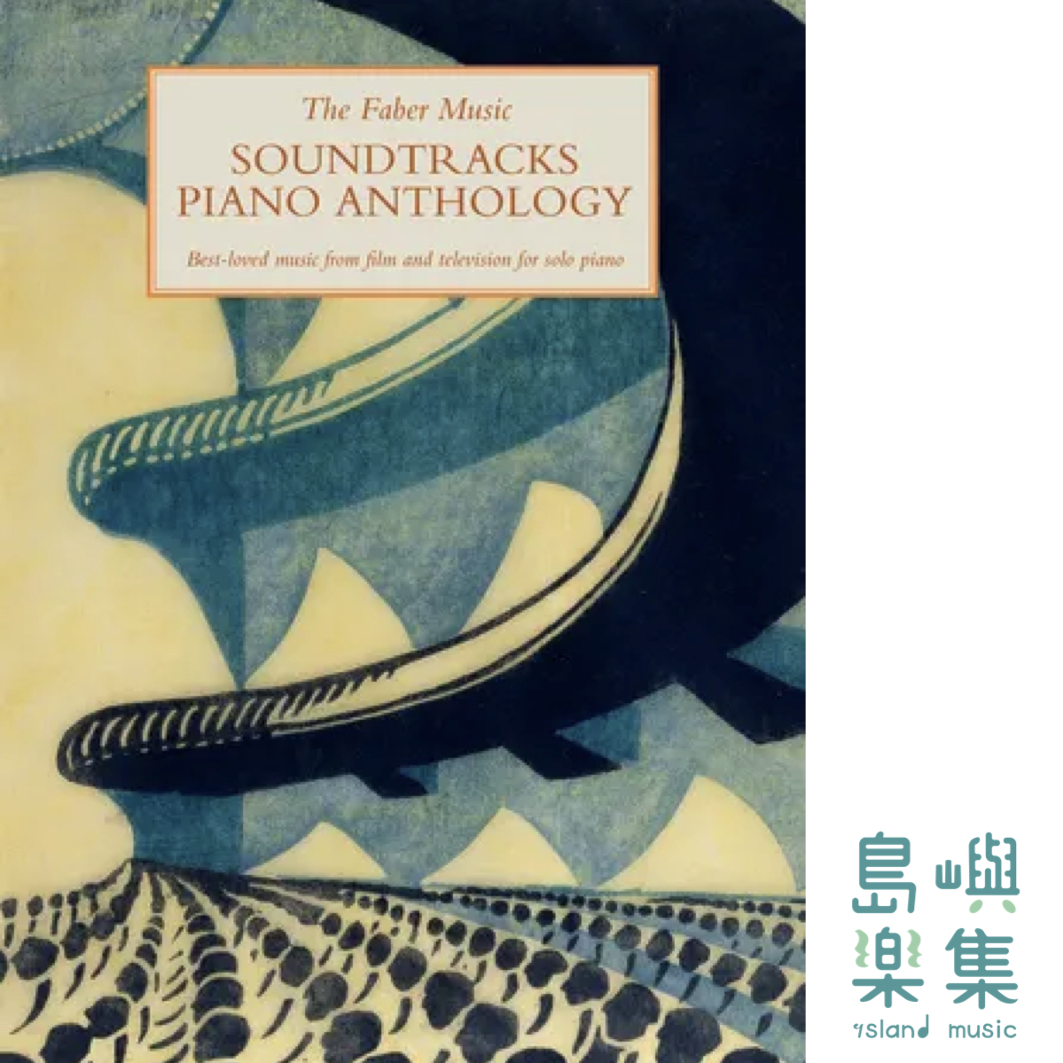 The Faber Music Soundtracks Piano Anthology