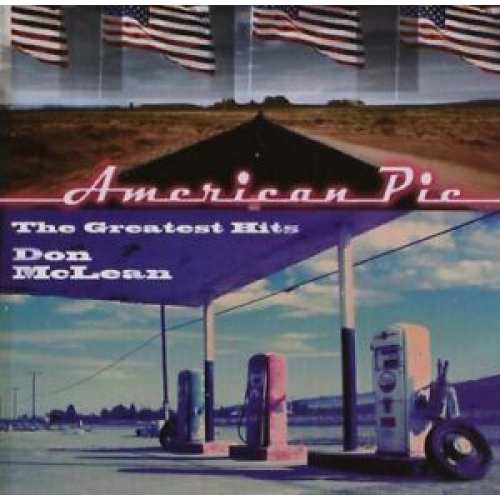 DON MCLEAN - AMERICAN PIE THE GREATEST HITS