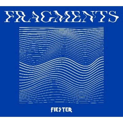 FIESTER - FRAGMENTS
