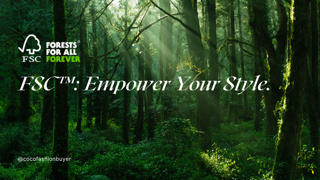 FSC™認證與永續時尚：選擇綠色的未來時尚