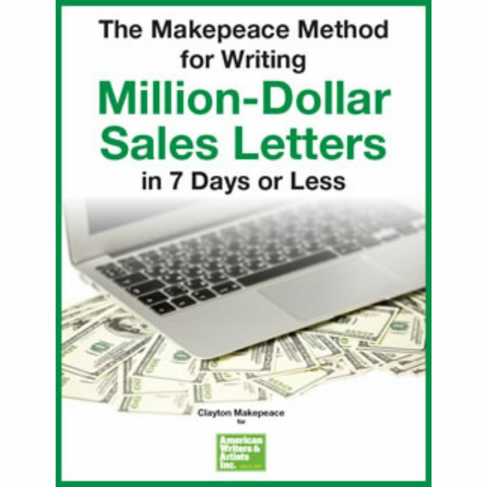 The Makepeace Method for Writing Million-Dollar Sales L
