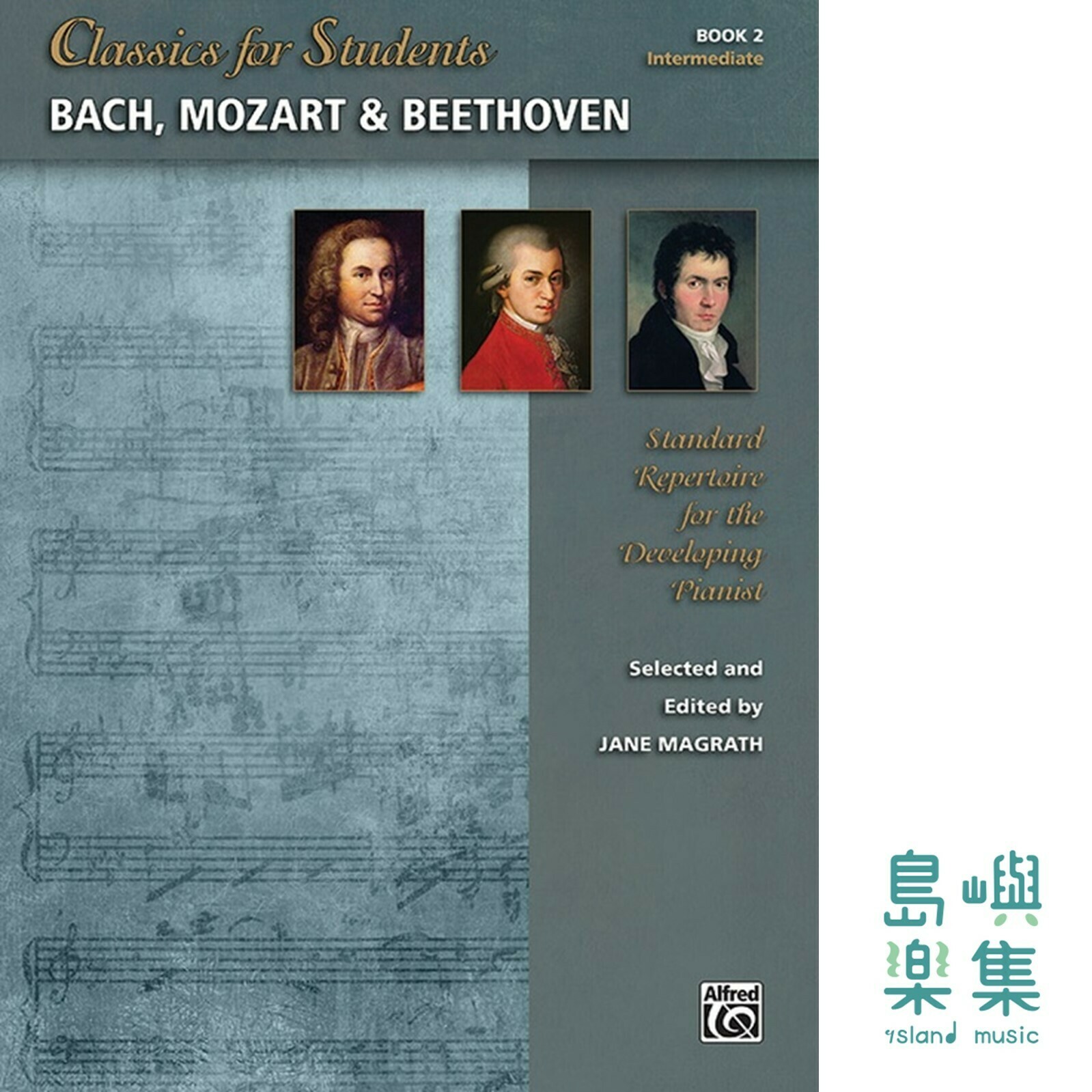 Classics for Students: Bach, Mozart & Beethoven, Book 2