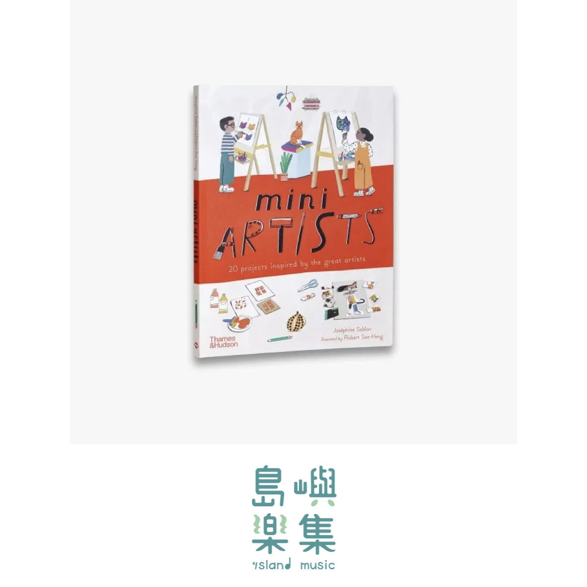 Mini Artists: 20 Projects Inspired by the Great Artists