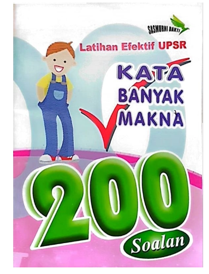 Latihan Efektif UPSR Kata Banyak Makna 200 Soalan