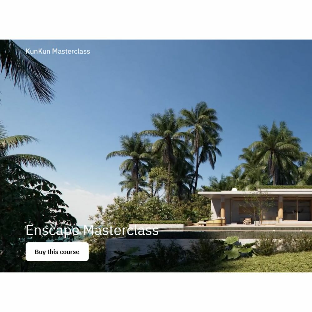 Enscape Masterclass by KunKun