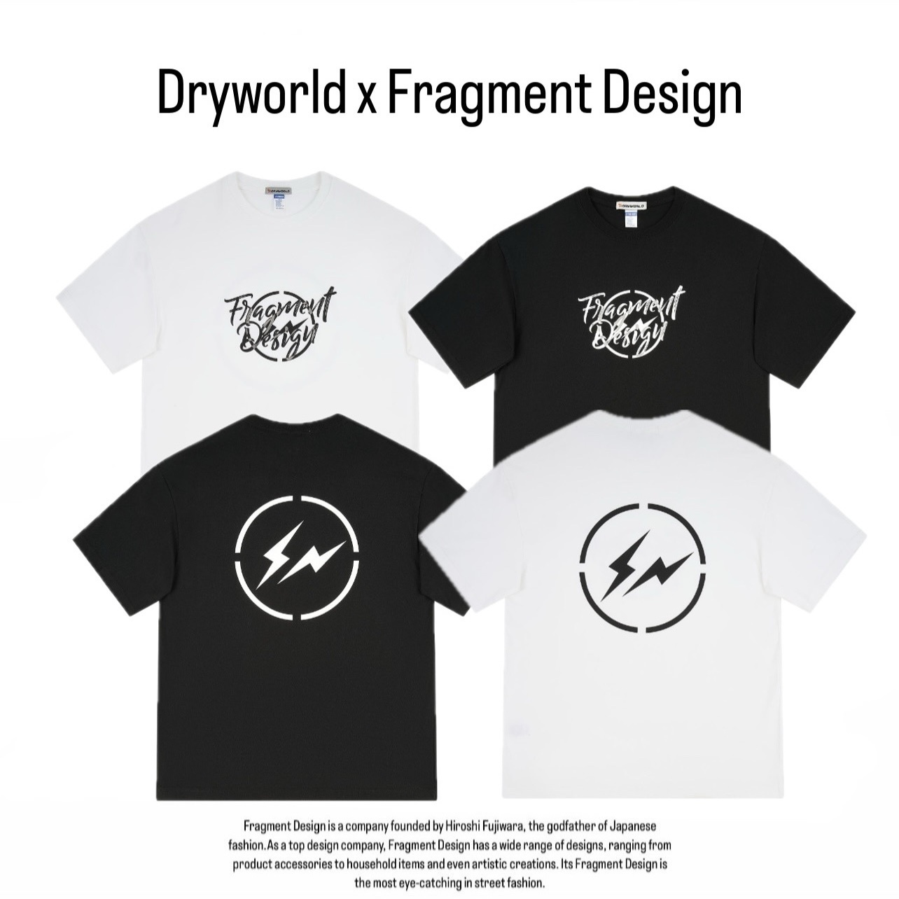 Dryworld X Fragment Design