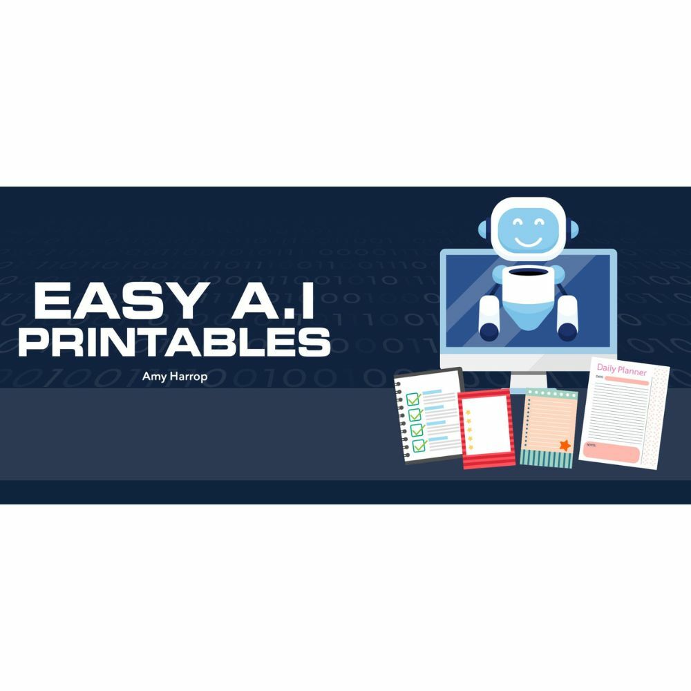 Easy AI Printables by Amy Harrop