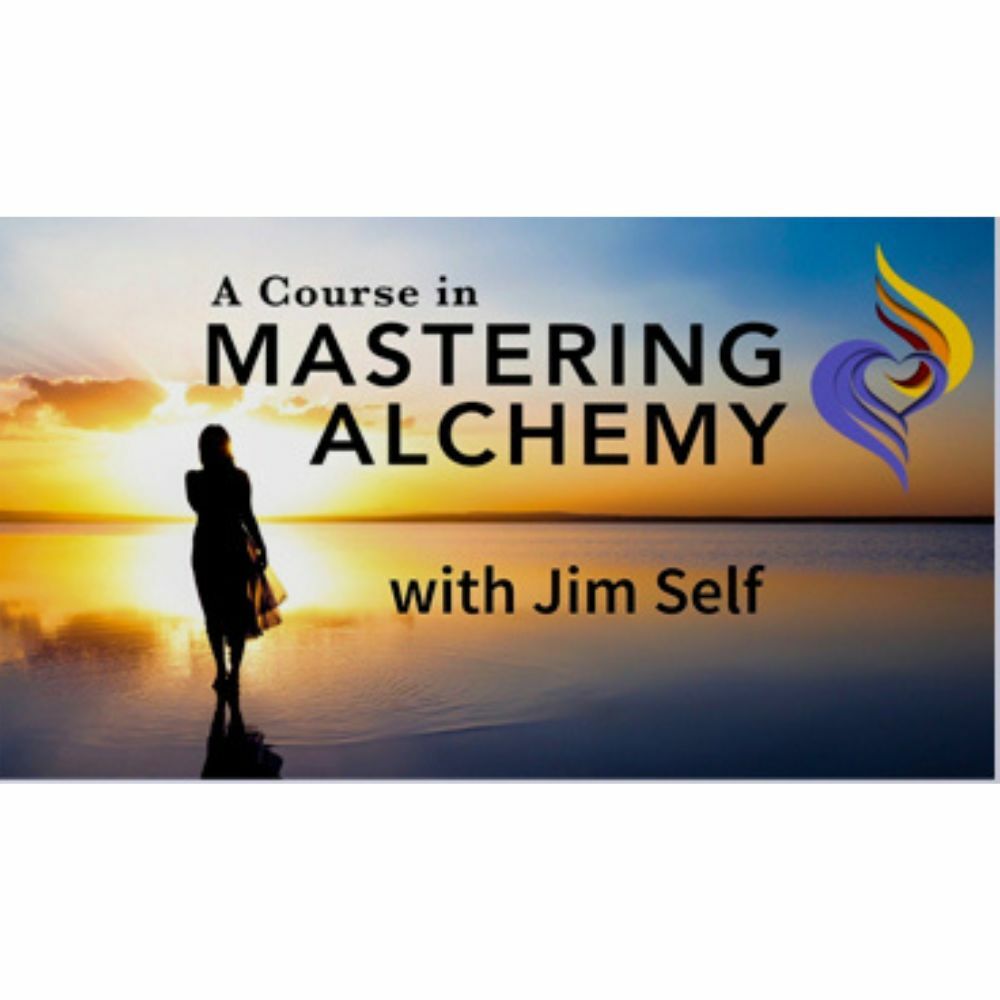 Mastering Alchemy Program Level 1 by Jim Self