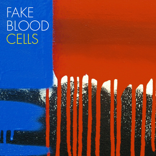 Fake Blood《Cells》（CD）