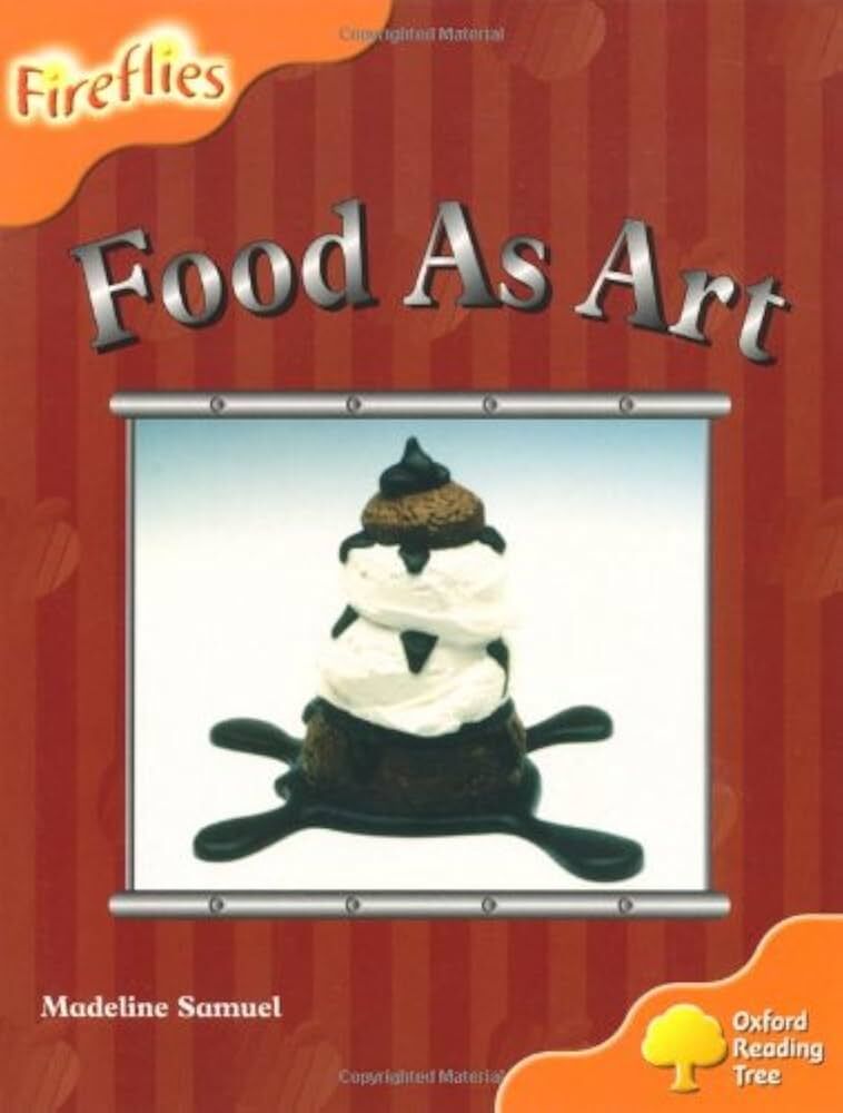 [cpb]Oxford Reading Tree: Level 6: Fireflies: Food a...