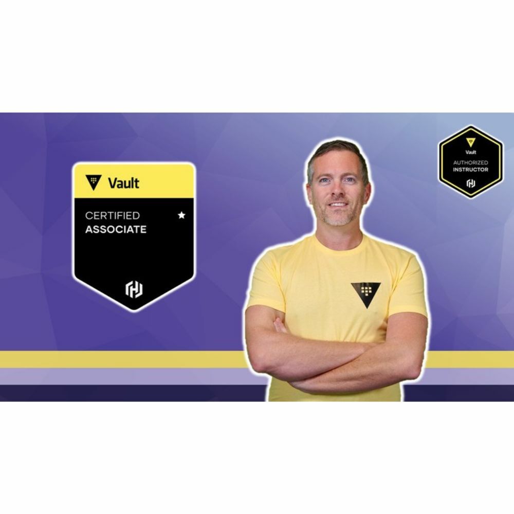 HashiCorp Certified: Vault Associate 2024 (w/ Hands-On