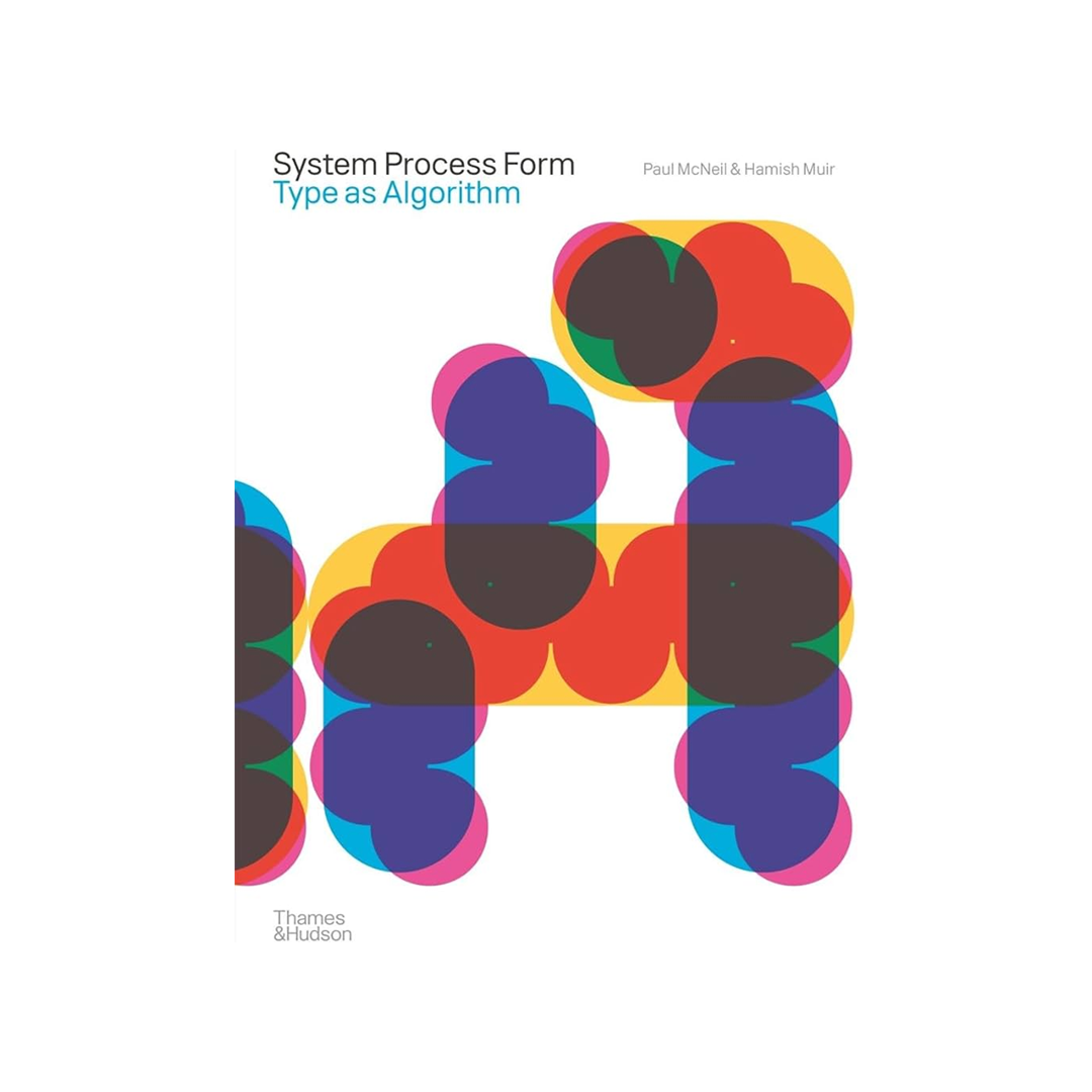 System Process Form: Type as Algorithm