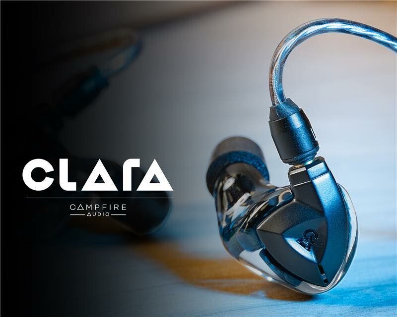 Campfire Audio Clara / Clara Ti 入耳式耳機