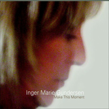INGER MARIE GUNDERSEN - Make This Moment (CD)