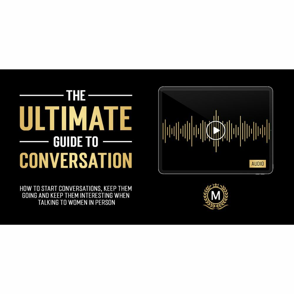 The Ultimate Guide to Conversation by Dan Bacon, The Mo