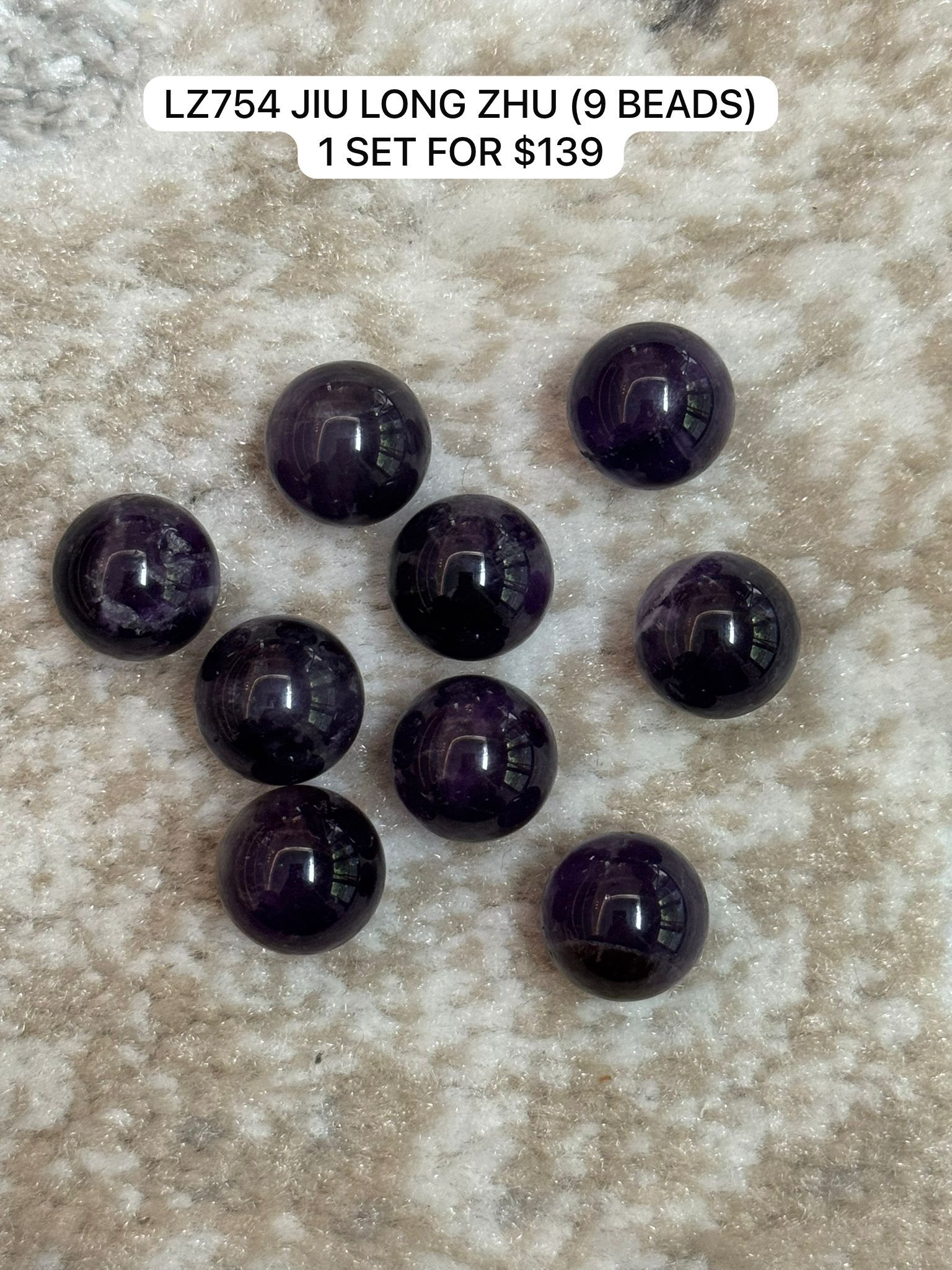 1 LZ754 JIU LONG ZHU (9 BEADS) (RYAN)