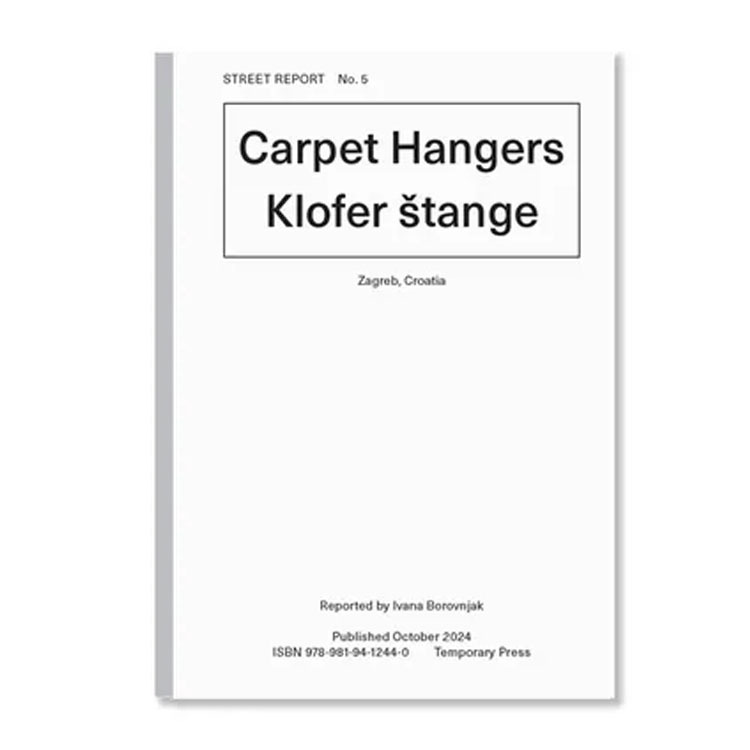 Street Report #6 Carpet Hangers